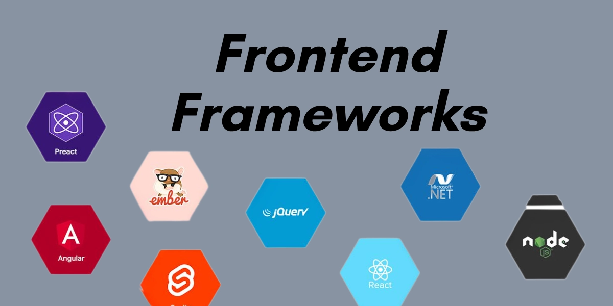 Frontend Frameworks – Top 6 Picks for Developers