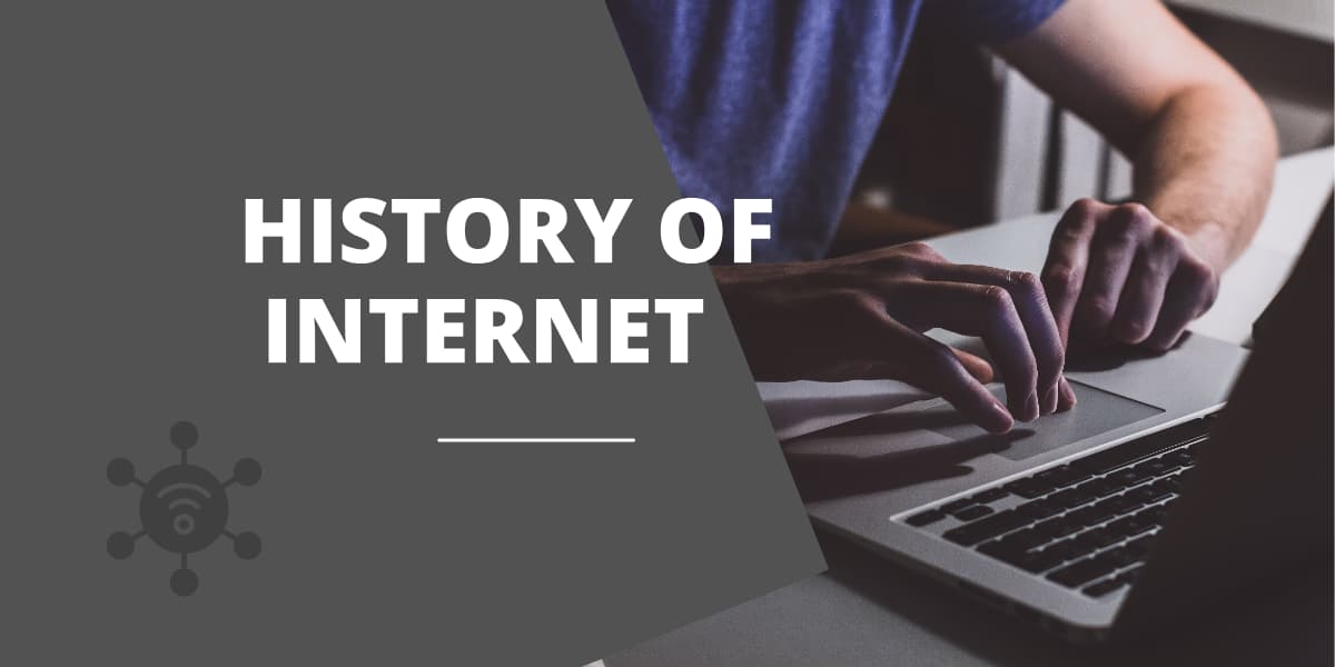 A Brief History of the Internet | Key Milestones