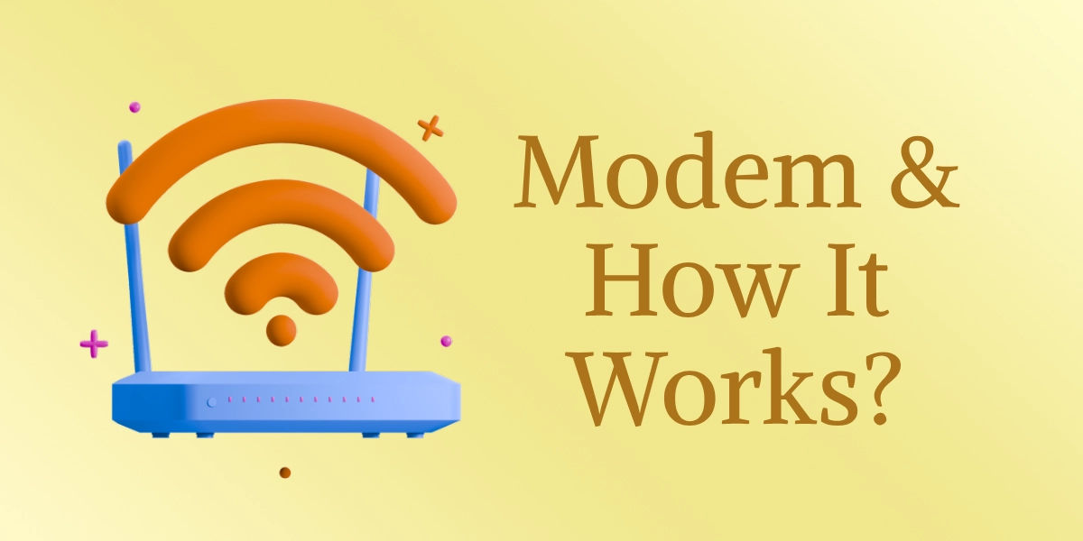 What is a Modem and How Does it Work? Types, Functions