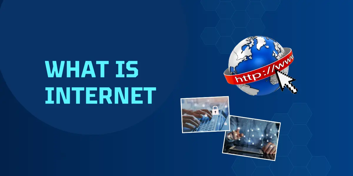What is Internet and Its Types | Complete Guide